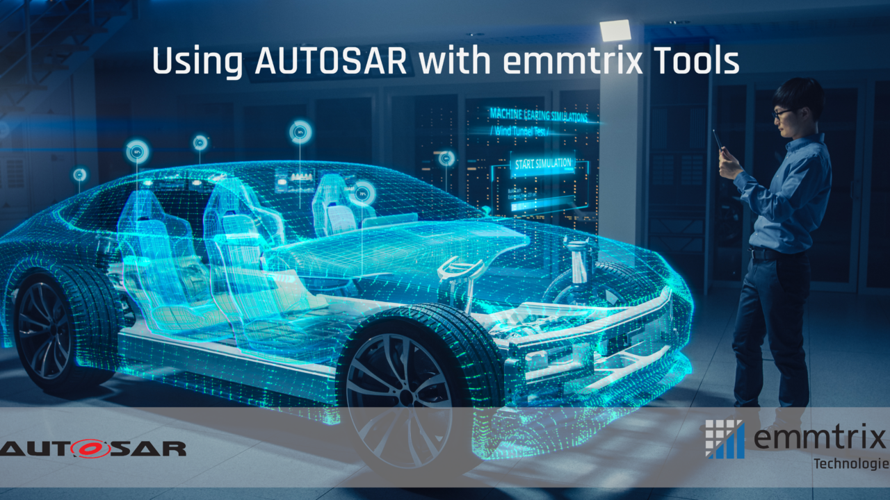 Using AUTOSAR with emmtrix Tools | emmtrix Technologies